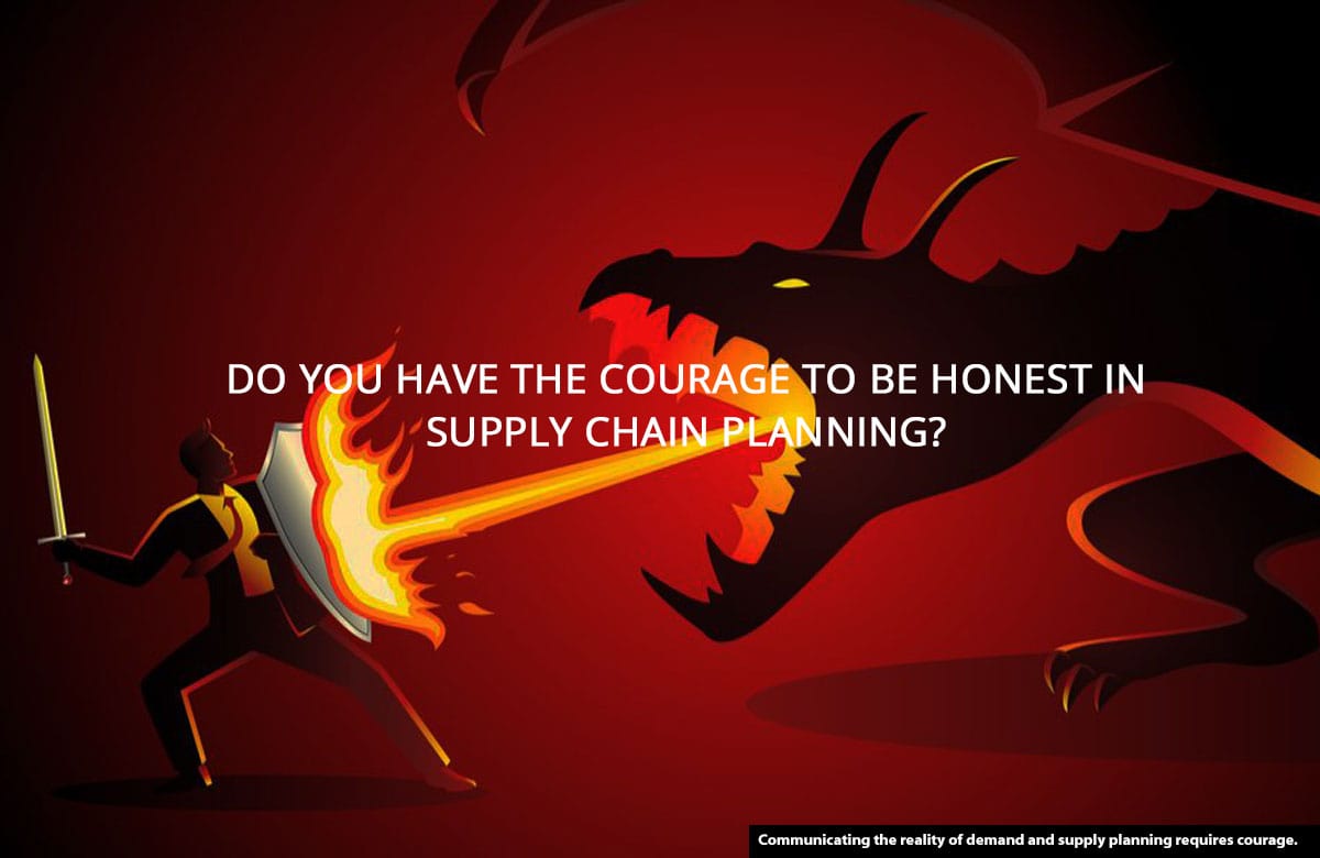 Do you have the courage to be honest in Supply Chain Planning ...